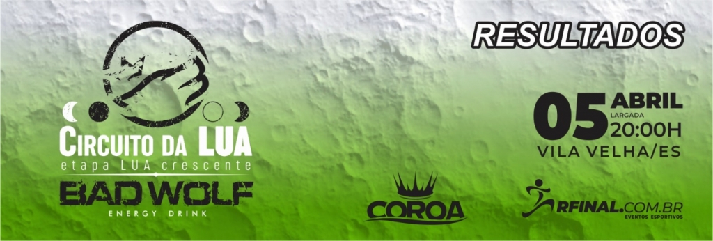 Central de Resultados | CIRCUITO DA LUA 2025 - ETAPA LUA CRESCENTE